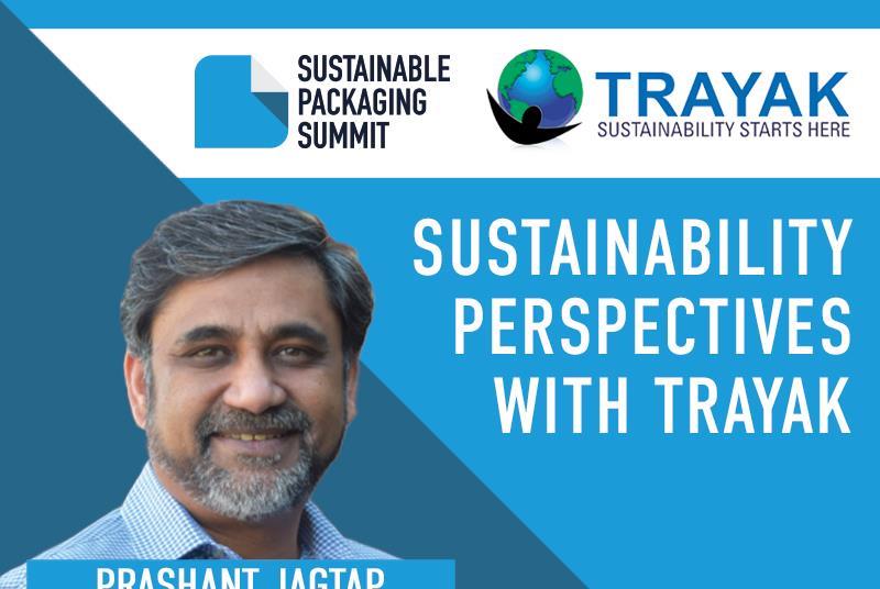 Sustainability Perspectives with Trayak | Article | Packaging Europe