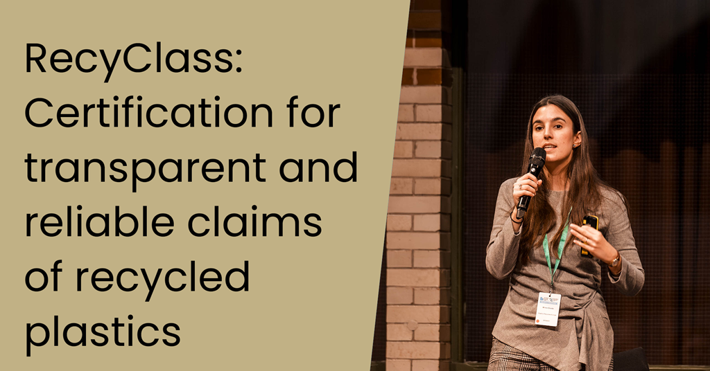 Sustainable Packaging Summit: RecyClass: Certification for transparent ...